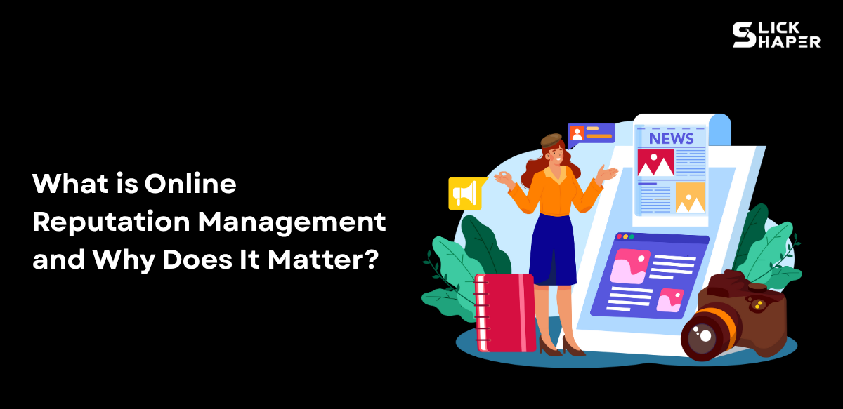 What is Online Reputation Management?